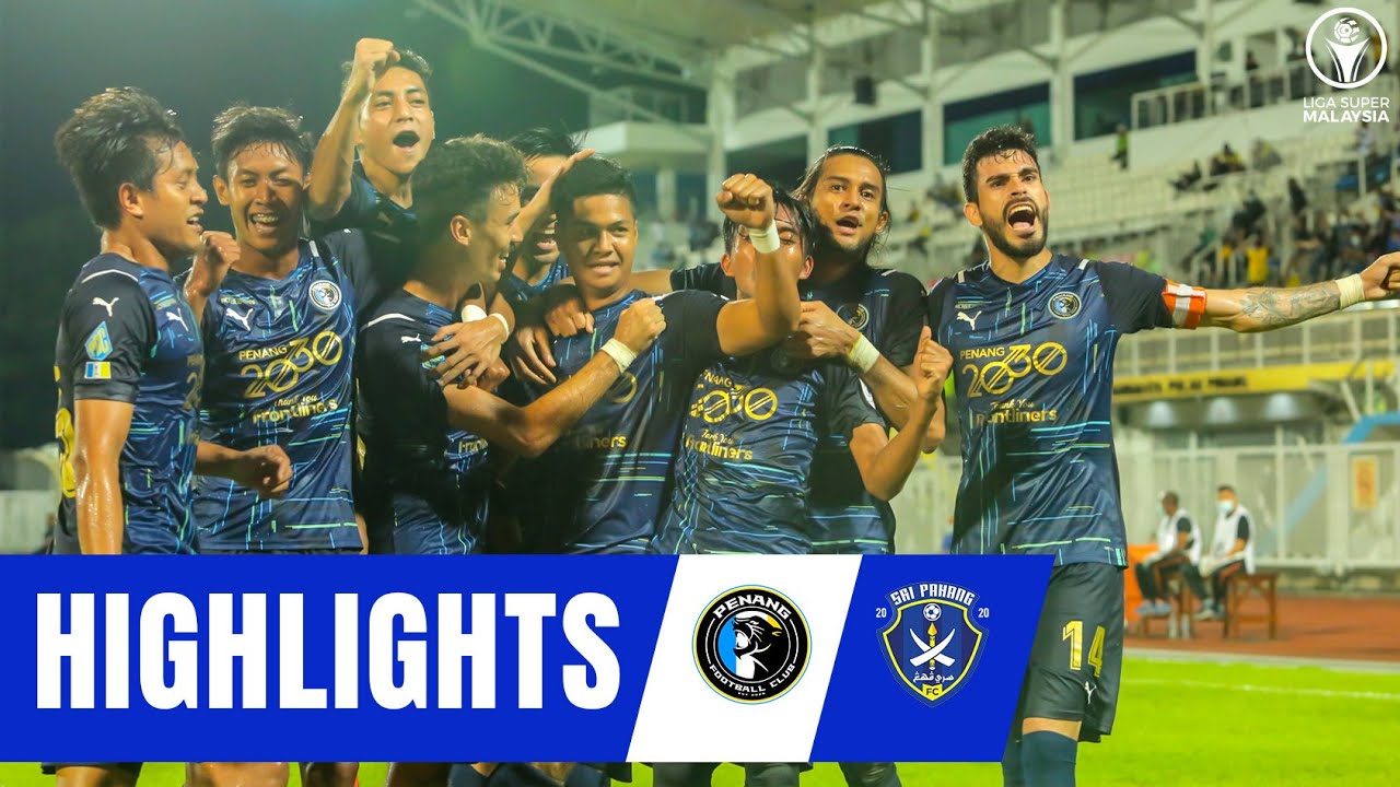 Penang FC 3 - 0 Sri Pahang FC (Highlight HD - Liga Super - 24/4/2021 ...