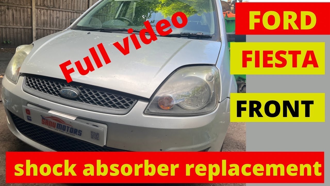 FORD FIESTA 2008 FRONT SHOCK ABSORBER REPLACEMENT - YouTube