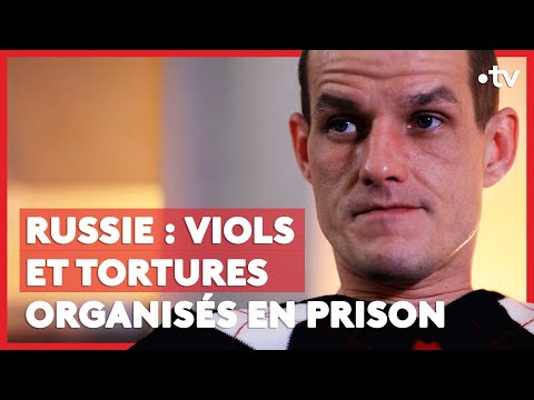 Russie : des viols et tortures organisés en prison (LE + D'ENVOYÉ SPÉCIAL)