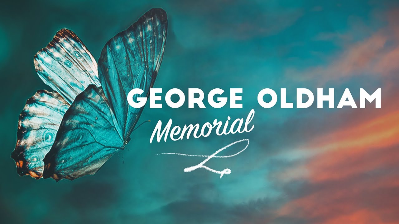 George Oldham Memorial Video - YouTube