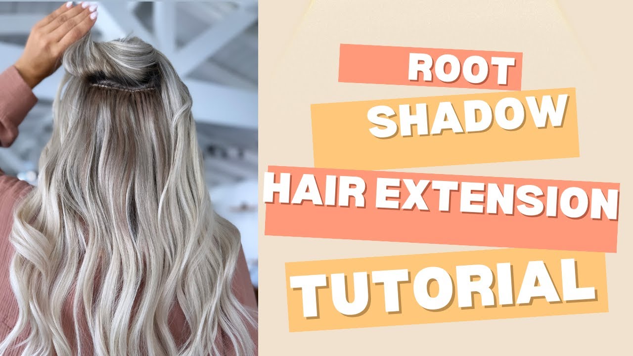 Step-by-Step Tutorial on Root Shadowing Hair Extensions - YouTube