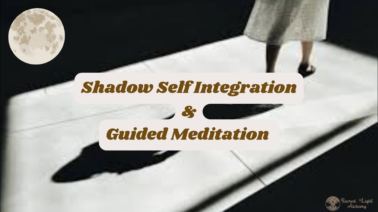 💫Shadow Self Integration🙏Guided Meditation⏳(Timeless) - YouTube