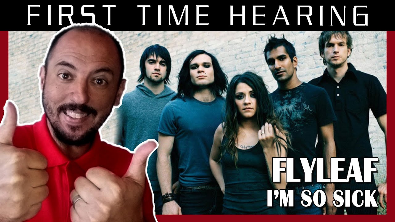 FIRST TIME HEARING I'M SO SICK - FLYLEAF REACTION - YouTube