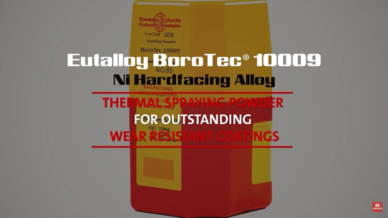 Eutalloy BoroTec 10009 - Outstanding wear resistant coatings - YouTube