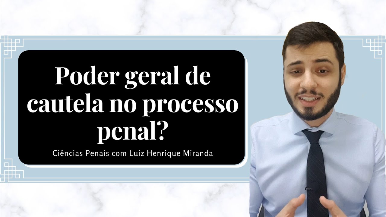 Poder Geral De Cautela No Processo Penal - RETOEDU