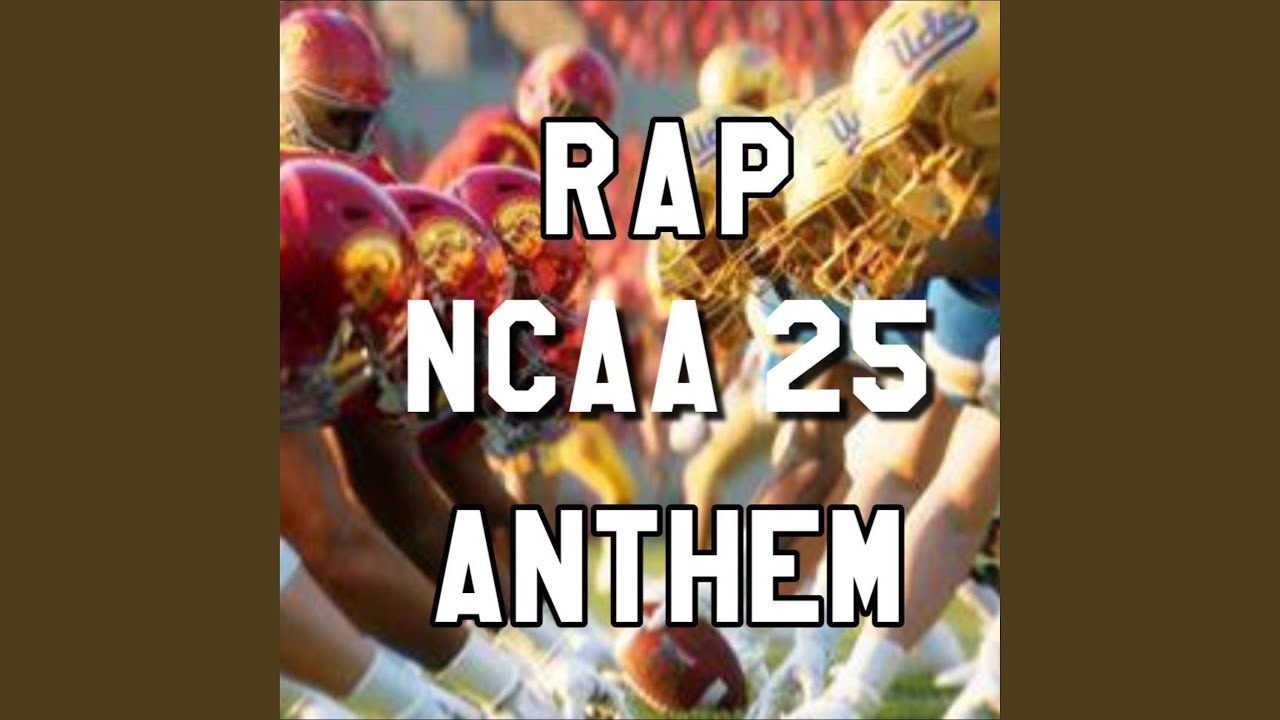 NCAA 25 Rap Anthem - YouTube