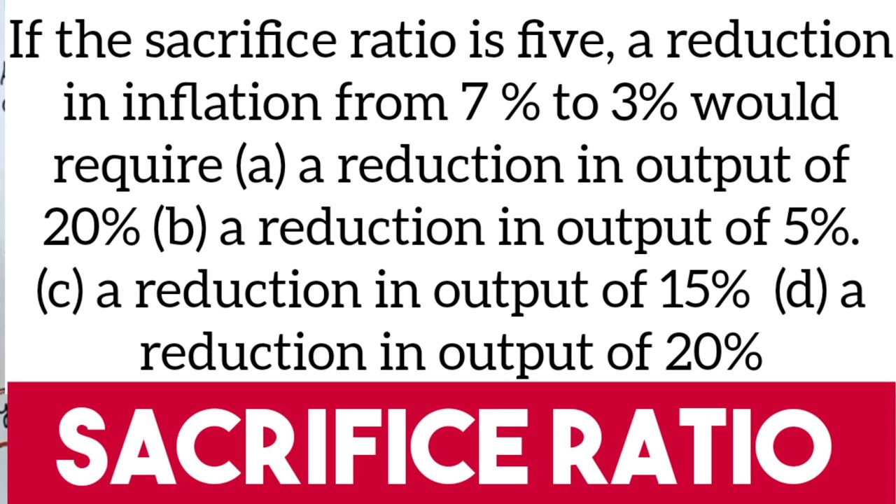 Sacrifice Ratio In Economics GDP Lost Upon Total Disinflation YouTube sacrifice-ratio-in-economics-gdp-lost-upon-total-disinflation-youtube