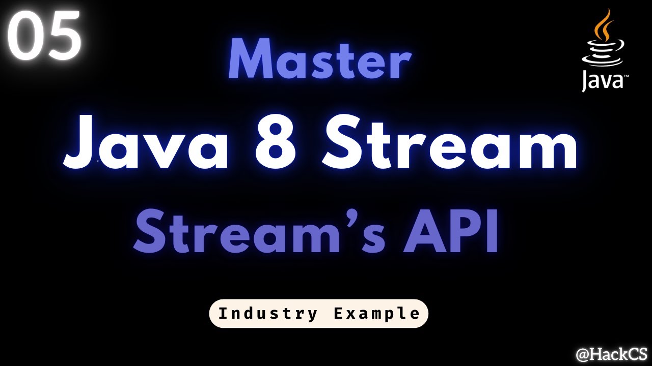 05- Master Java 8 Stream API's | Season 2 | HackCS - YouTube
