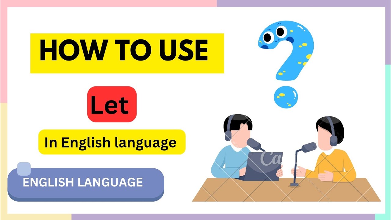 episode 13 How to use "Let" in English language | English conversation ...