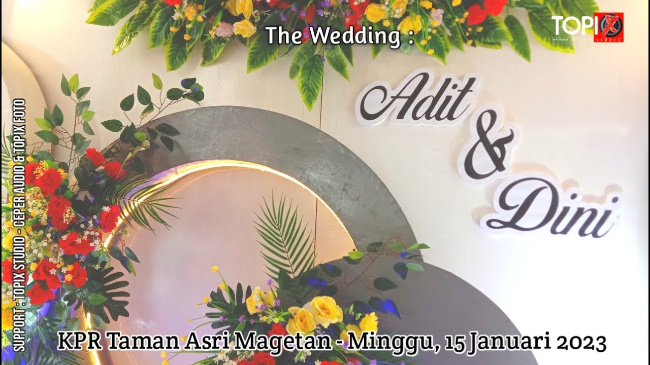LIVE TOPIX STUDIO WEDDING ADIT & DINI l DESTRA MUSIC l CEPER AUDIO l ...