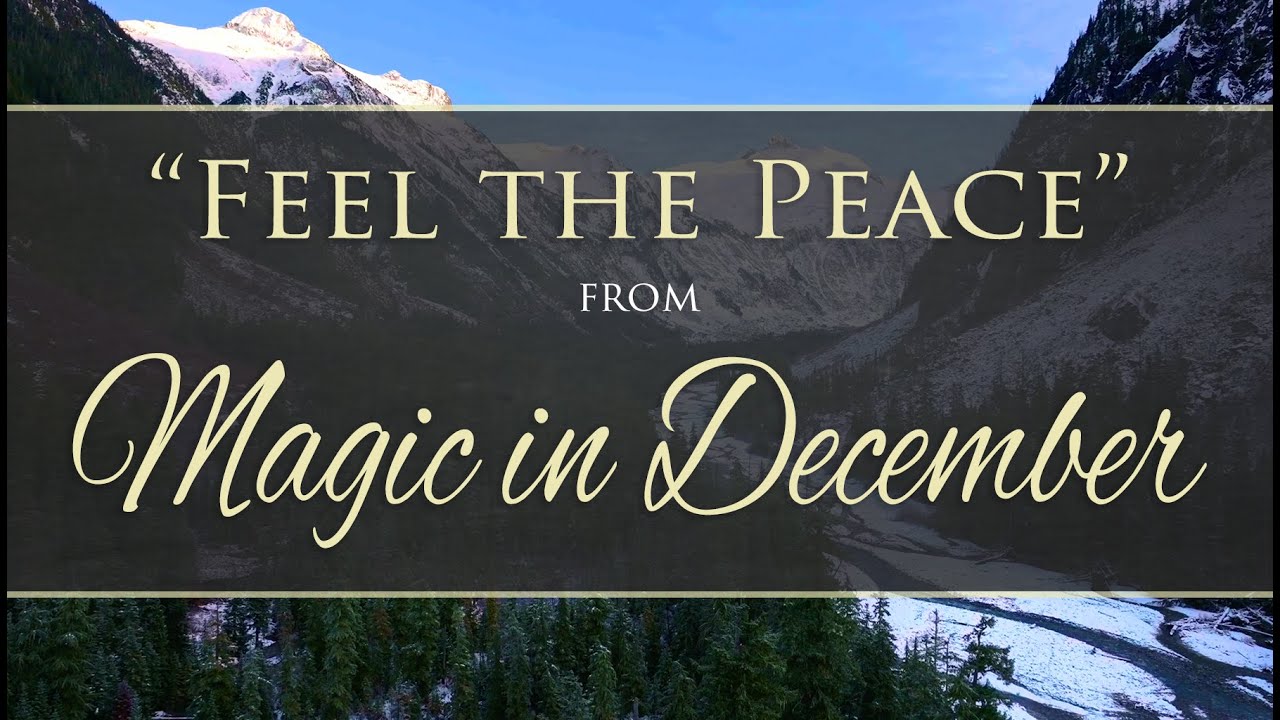 "Feel the Peace" from MAGIC IN DECEMBER by Tom Barabas - YouTube