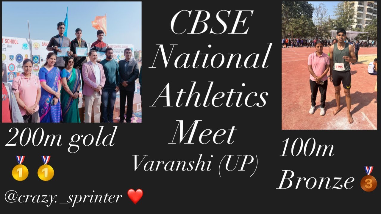 CBSE NATIONAL ATHLETICS CHAMPIONSHIPS VARANSHI (UTTAR PARDESH) . 1 Gold ...