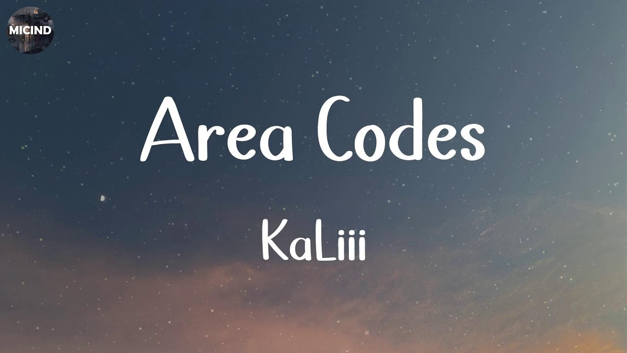 KaLiii - Area Codes (Lyrics) | Micind - YouTube