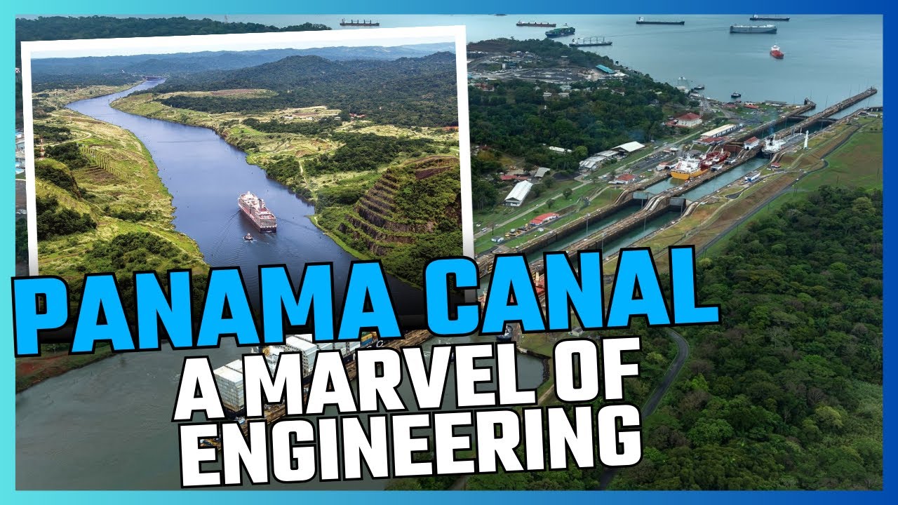 Unlocking the Panama Canal: A Marvel of Engineering - YouTube
