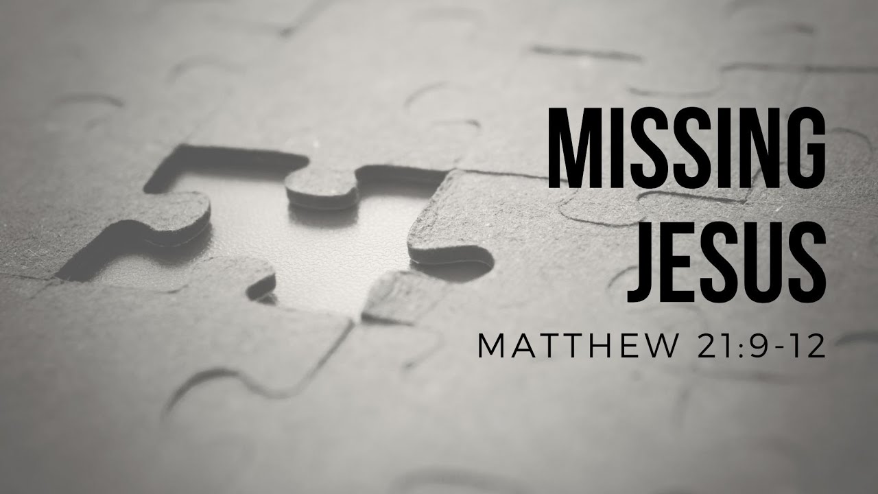Missing Jesus - YouTube