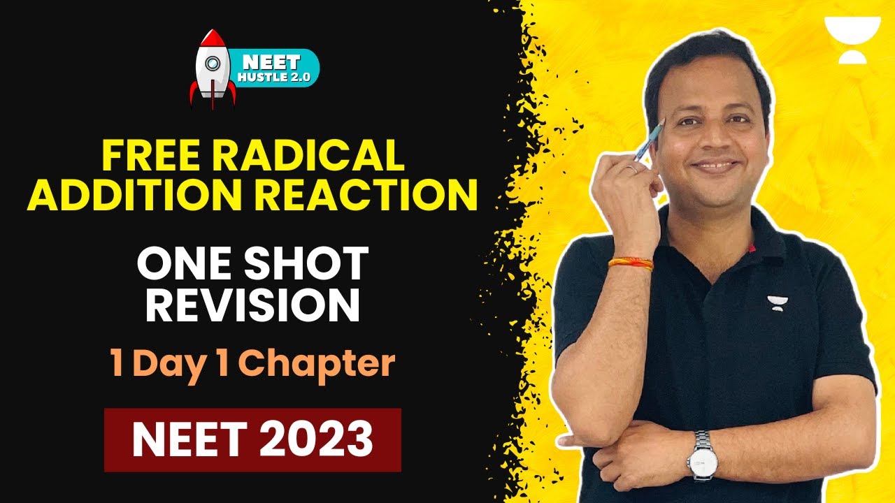 Free Radical Addition Reaction | One Shot Revision🔥 | NEET Chemistry ...