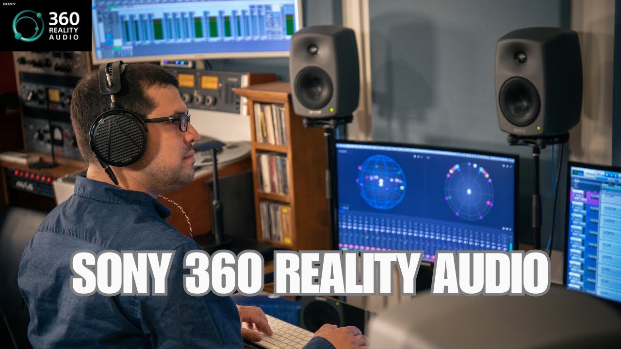 Sony 360 Reality Audio - Aesthetics, Mixing & Mastering - YouTube