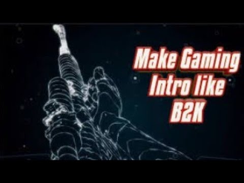How to make intro like B2K. Full Details.#Brothergamerpr - YouTube