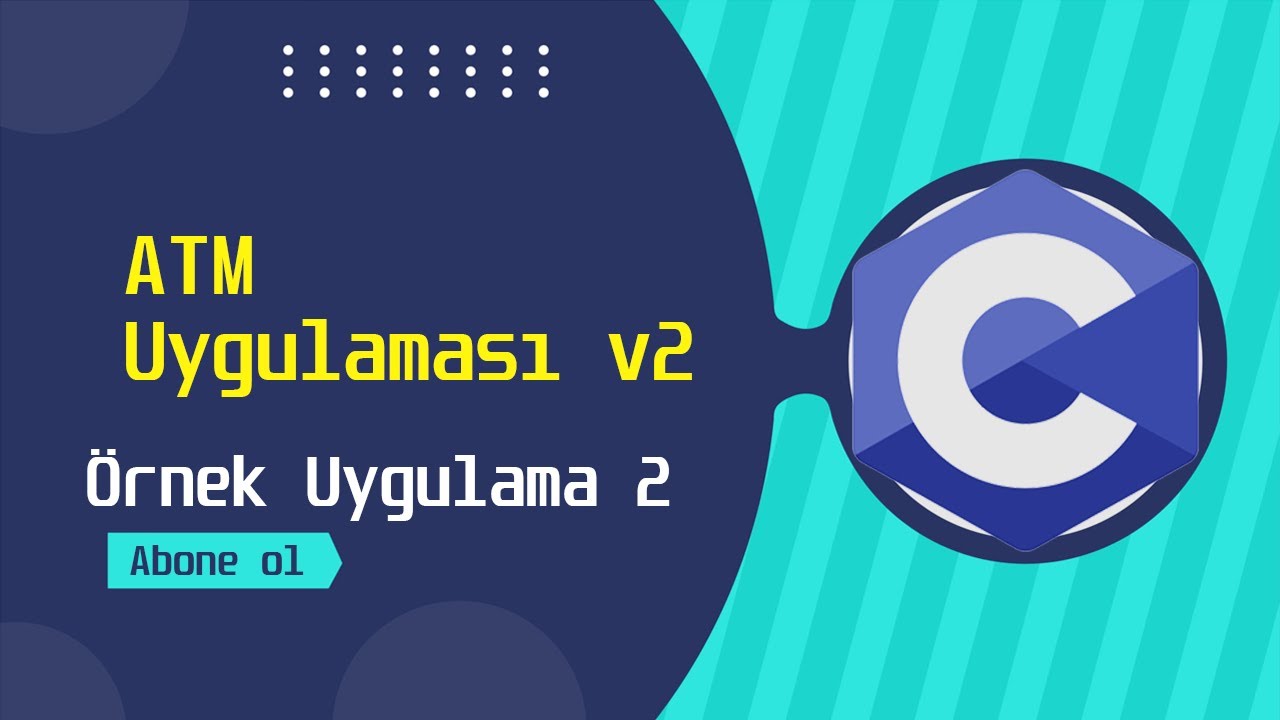 C Programlama Eğitimi | ATM Uygulaması Yapımı v2 | Örnek Uygulama 2 - YouTube
