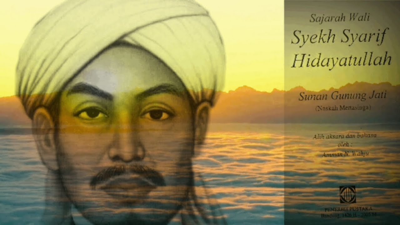 Mengulas sejarah waliullah syekh syarif hidayatullah - YouTube