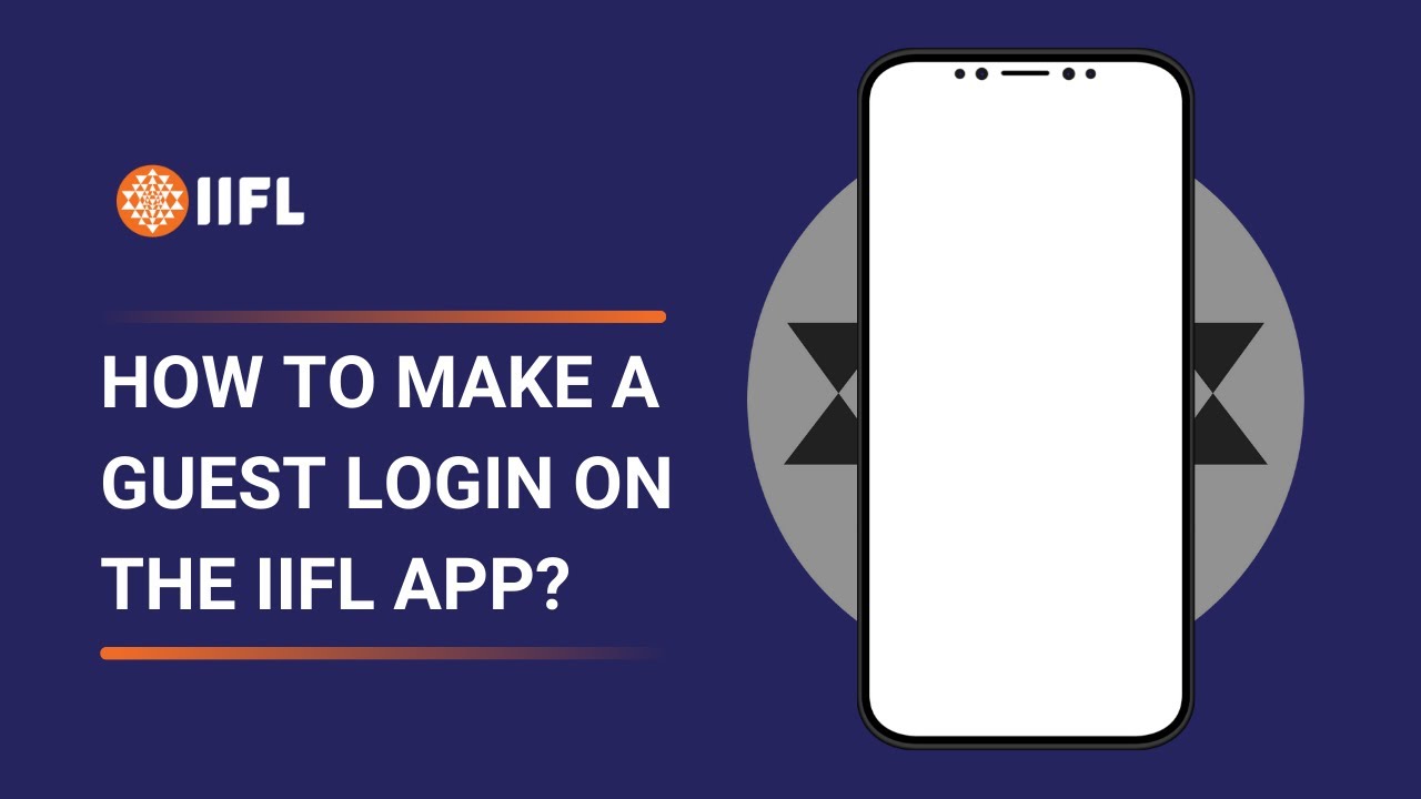 How To Make A Guest Login On The IIFL App? | Mobile App Traning | IIFL ...