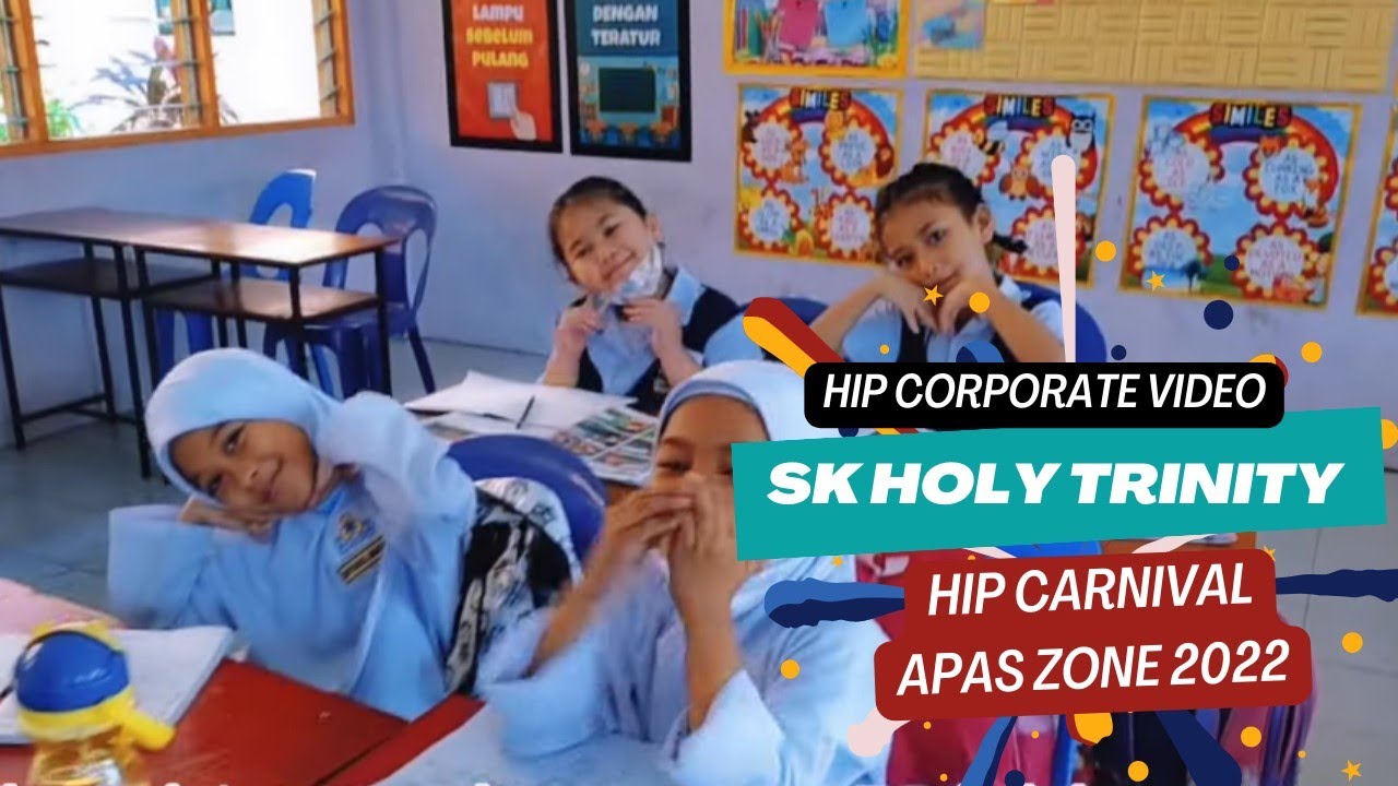 2ND PLACE WINNER | HIP CORPORATE VIDEO - SK HOLY TRINITY - HIP CARNIVAL APAS ZONE 2022 - YouTube