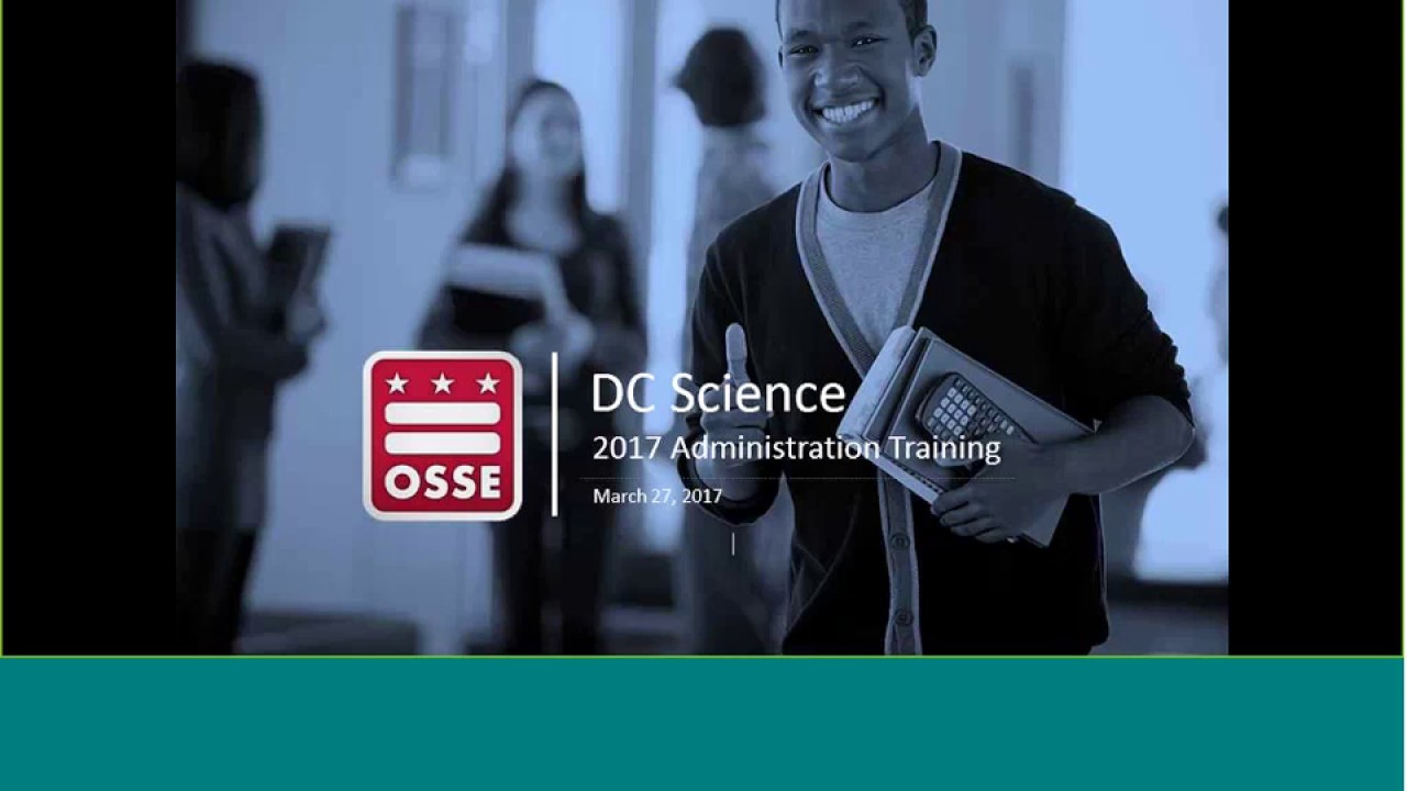 DC Science 2017 Administration Training - YouTube