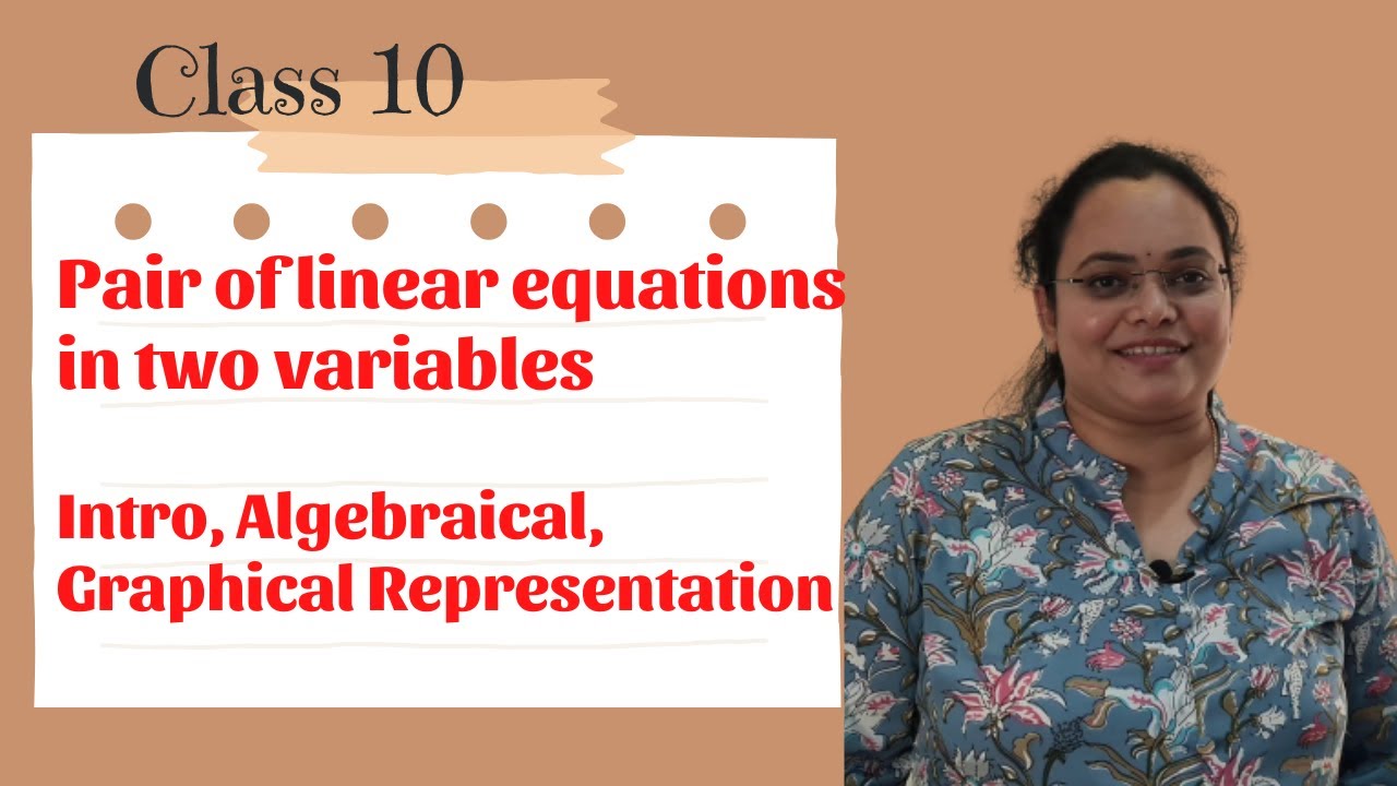 Pair of Linear Equations in Two Variables | Class 10 | Intro ...