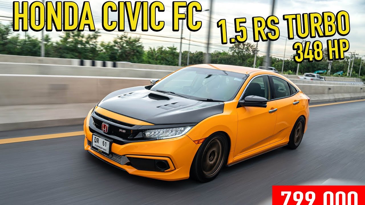 พาไปซื้อ EP.80 Honda FC 1.5 RS 348HP โคตรแรงง ของแต่ง2แสนไม่อยู่ ...