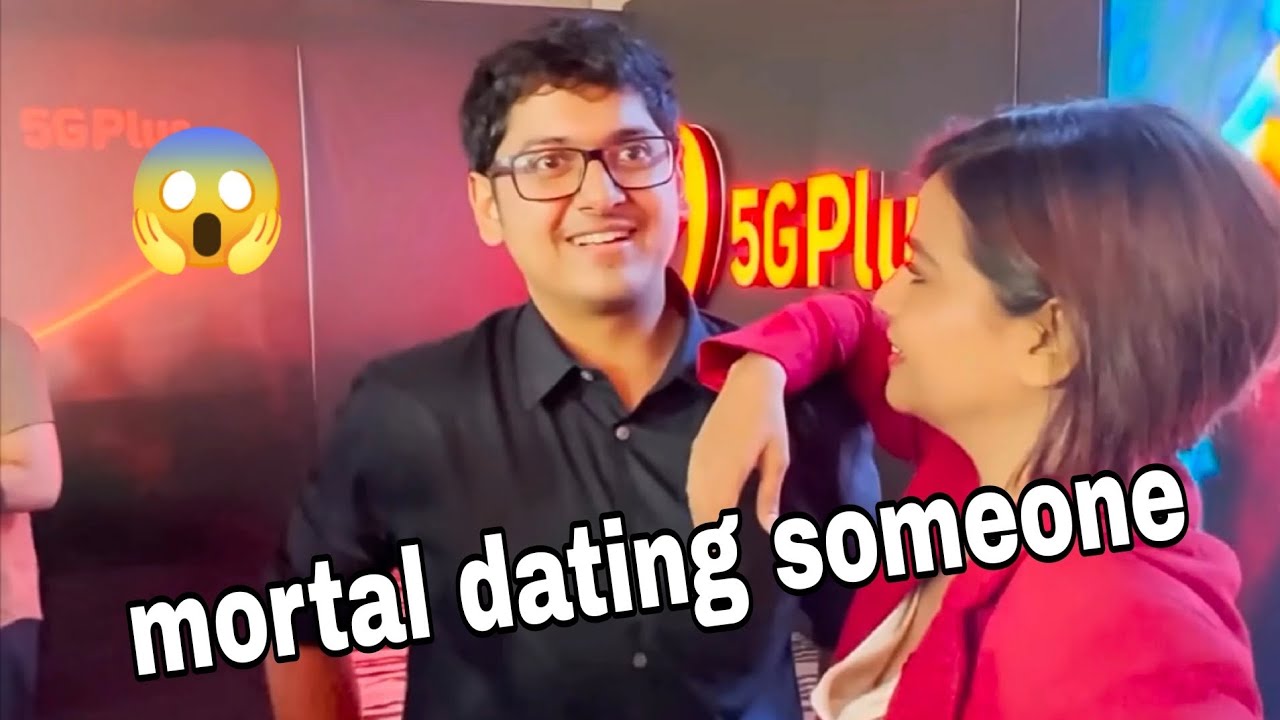 Mortal Dating Someone π± Youtube