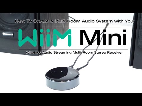 How To Create a Multi Room Audio Set Up W/ WiiM Mini Wifi Music Player ...