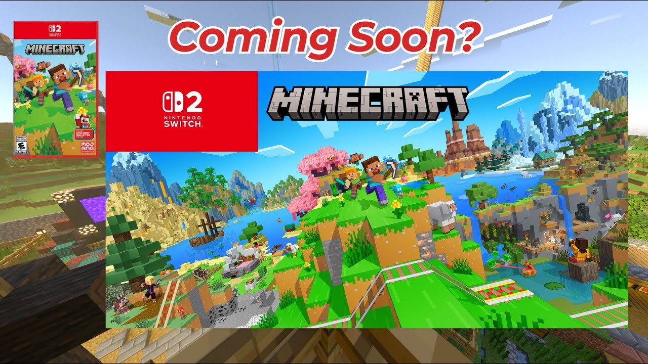 Where Is Minecraft Nintendo Switch 2 Edition? - YouTube