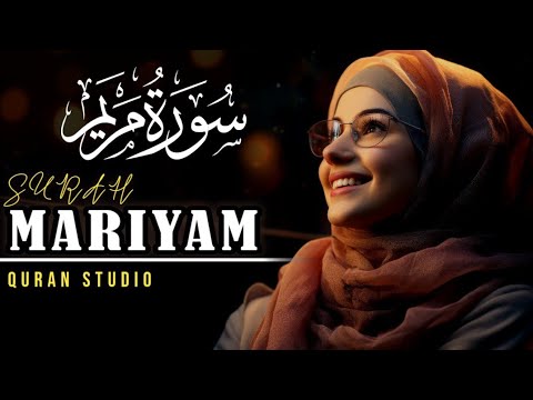 Surah Maryam | The Story of Mary and Prophets | Quran Recitation ...