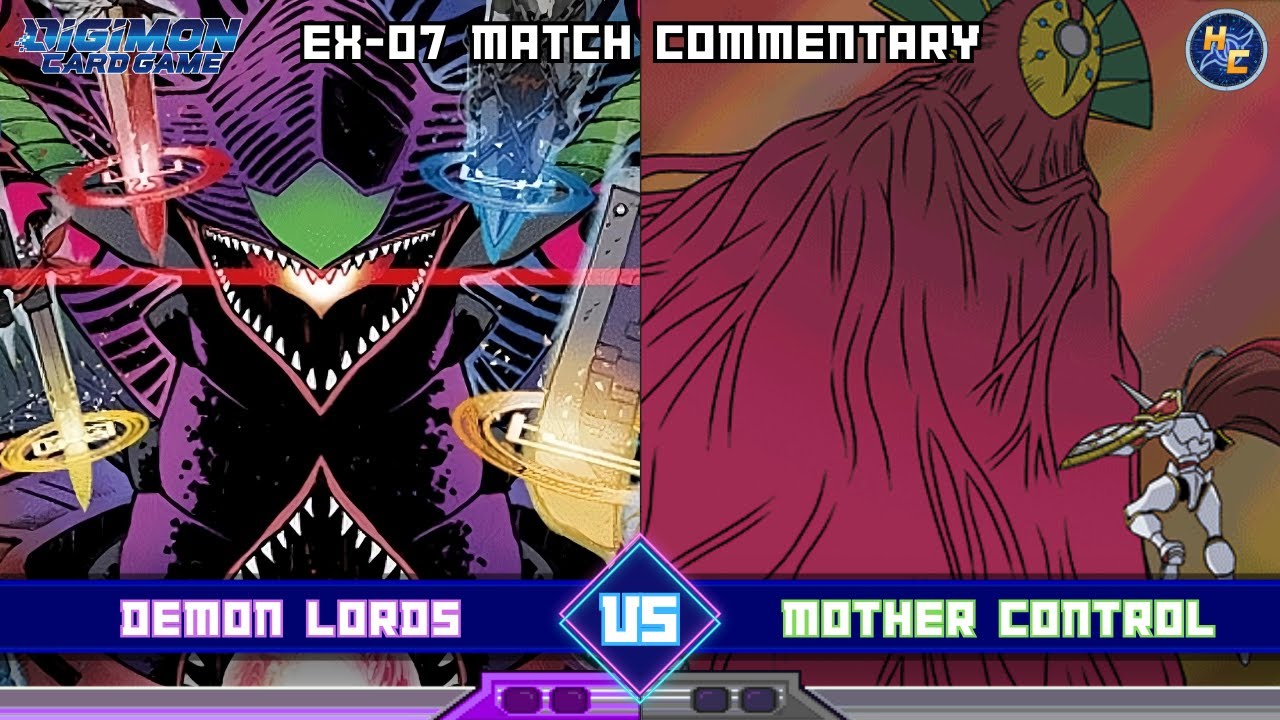 Seven Great Demon Lords vs Mother Control - EX-07 Matchplay Commentary ...