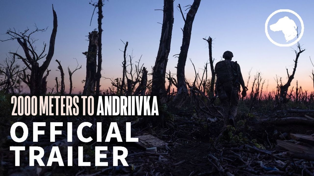 2000 Meters To Andriivka - Official UK Trailer - YouTube