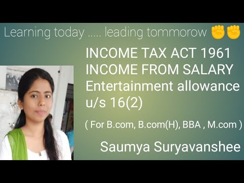 Income from salary (class - 3 ) Entertainment allowance u/s 16(2) - YouTube