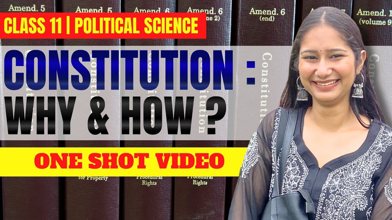 Constitution : Why and How? - Class 11 Political Science || One Shot ...