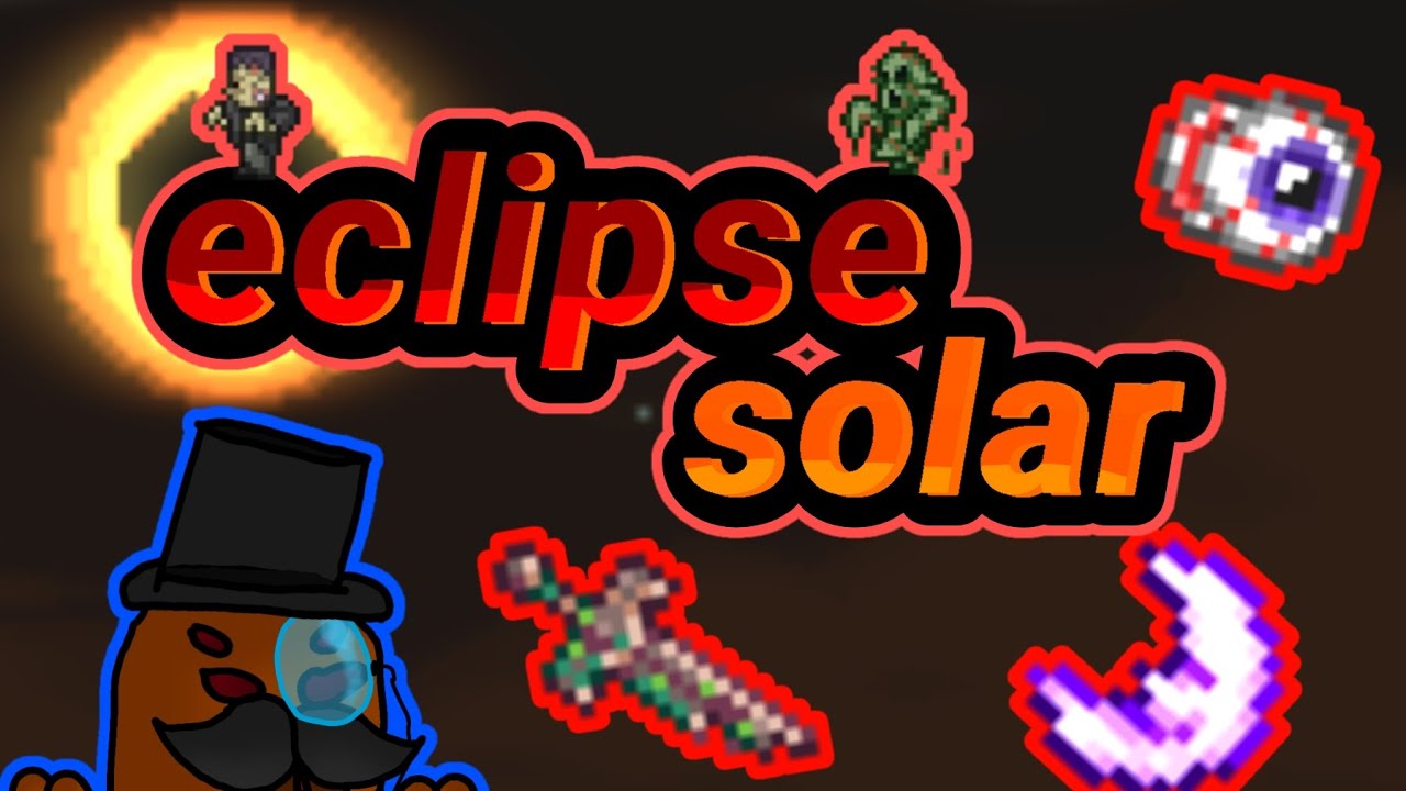 Resumindo tudo do que a de bom no evento do eclipse solar do Terraria ...