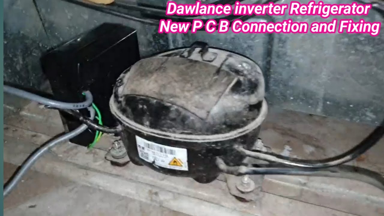 Inverter Refrigerator Compressor New PCB Install And Connection ...