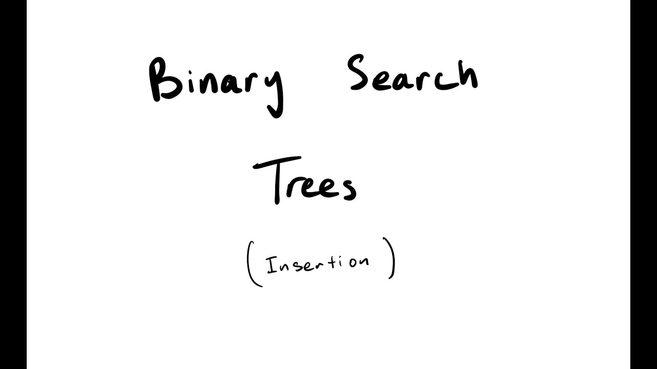 Binary Search Trees (Insertion) - YouTube