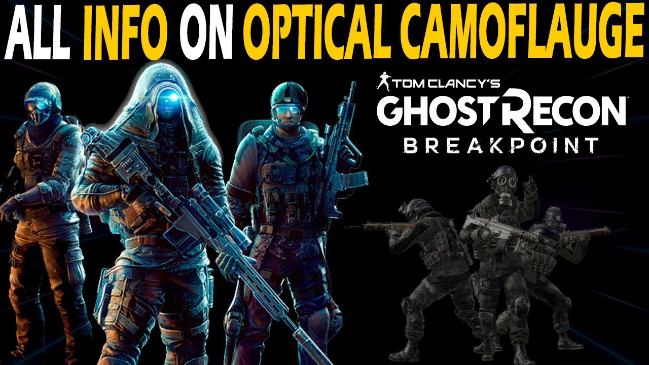 Ghost Recon Breakpoint All INFO on OPTICAL CAMOFLAUGE! - YouTube