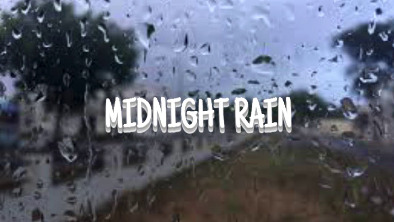 Midnight Rain - YouTube