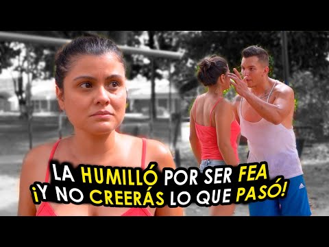 LA HUMILLÓ POR SER FEA ¡Y NO CREERÁS LO QUE PASÓ! | JUAN SEBASTIÁN HERRERA
