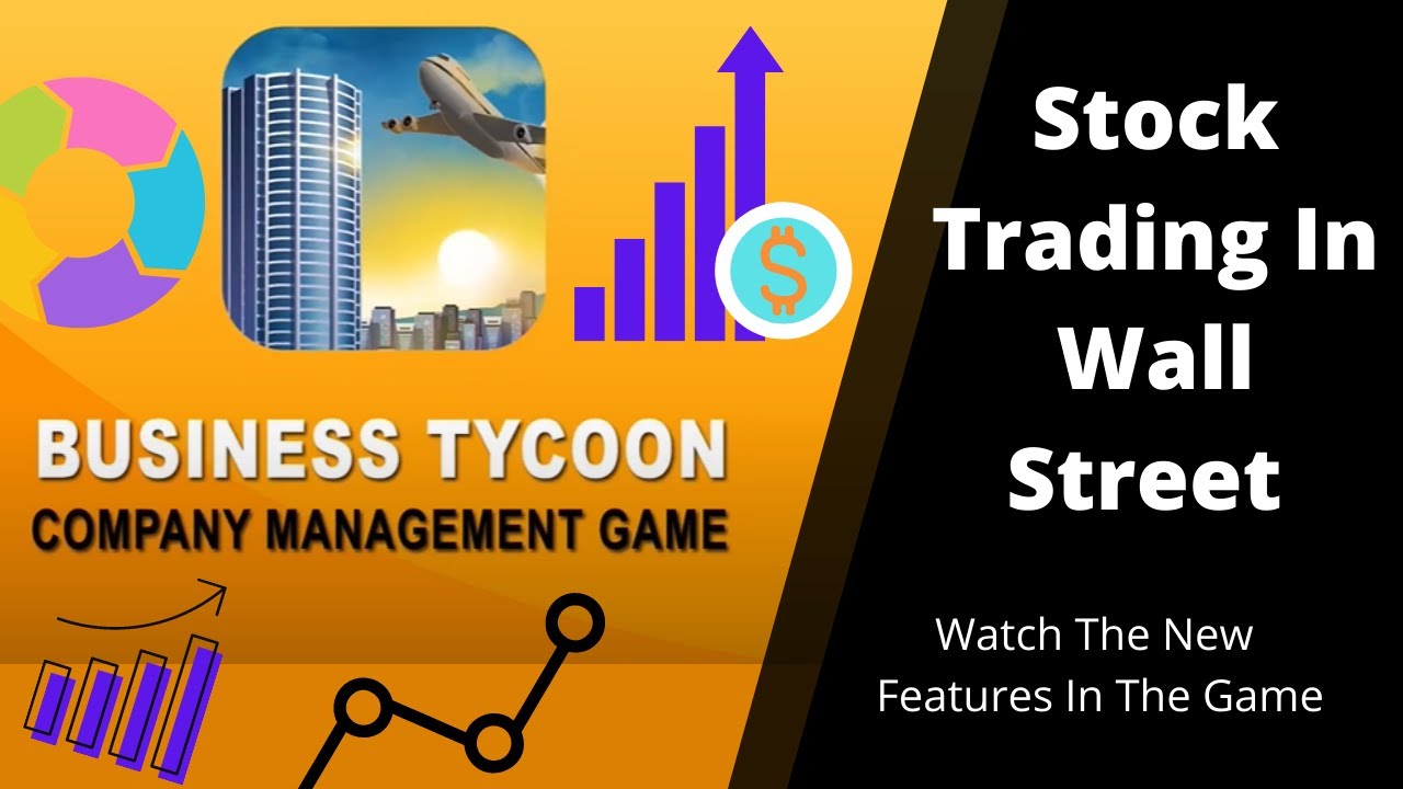 Stock Trading In Wall Street 🤑🤑| Tycoon Business Game – Empire ...
