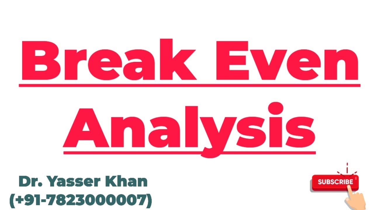 Break Even Analysis | Break Even | Economics | Microeconomics ...