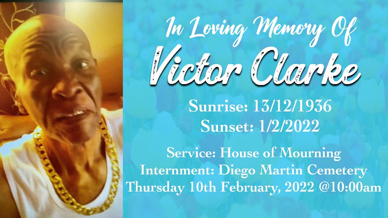 In Loving Memory Of Victor Clarke - YouTube