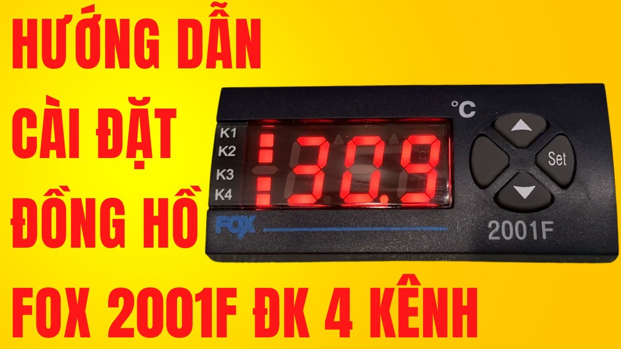 Hướng dẫn cài đặt đồng hồ nhiệt độ FOX-2001F 4 kênh đầu ra - YouTube