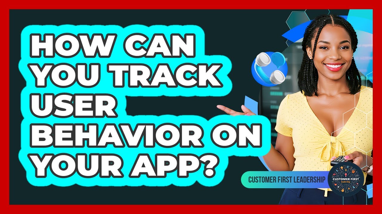 How Can You Track User Behavior On Your App? - YouTube
