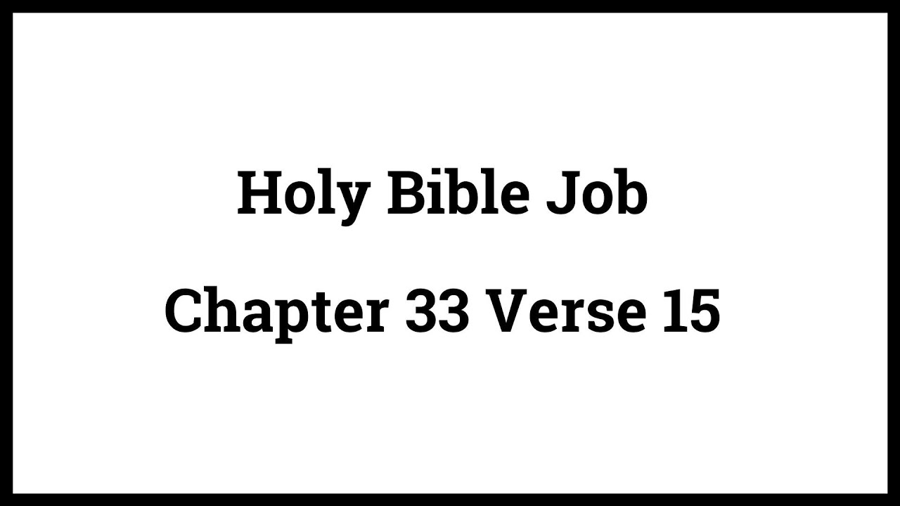 Holy Bible Job 33:15 - YouTube