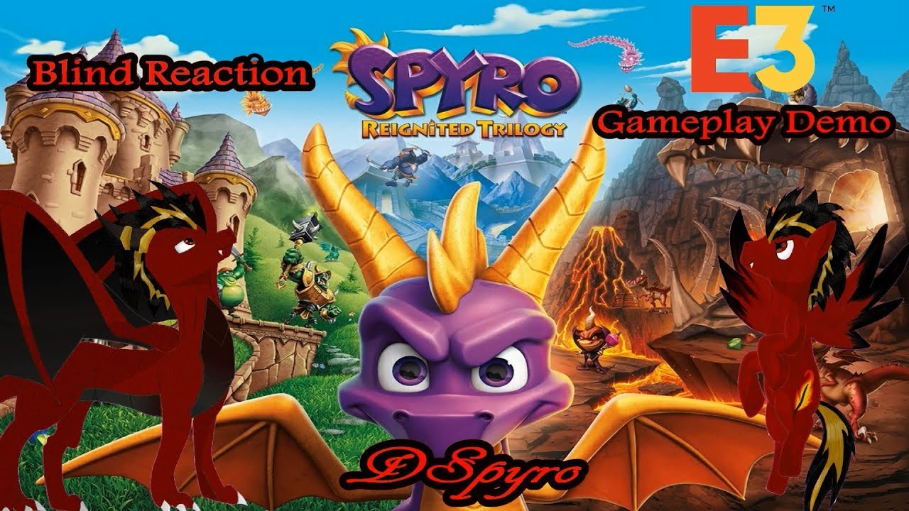 [Blind Reaction] E3 Demo Spyro Reignited Trilogy - YouTube